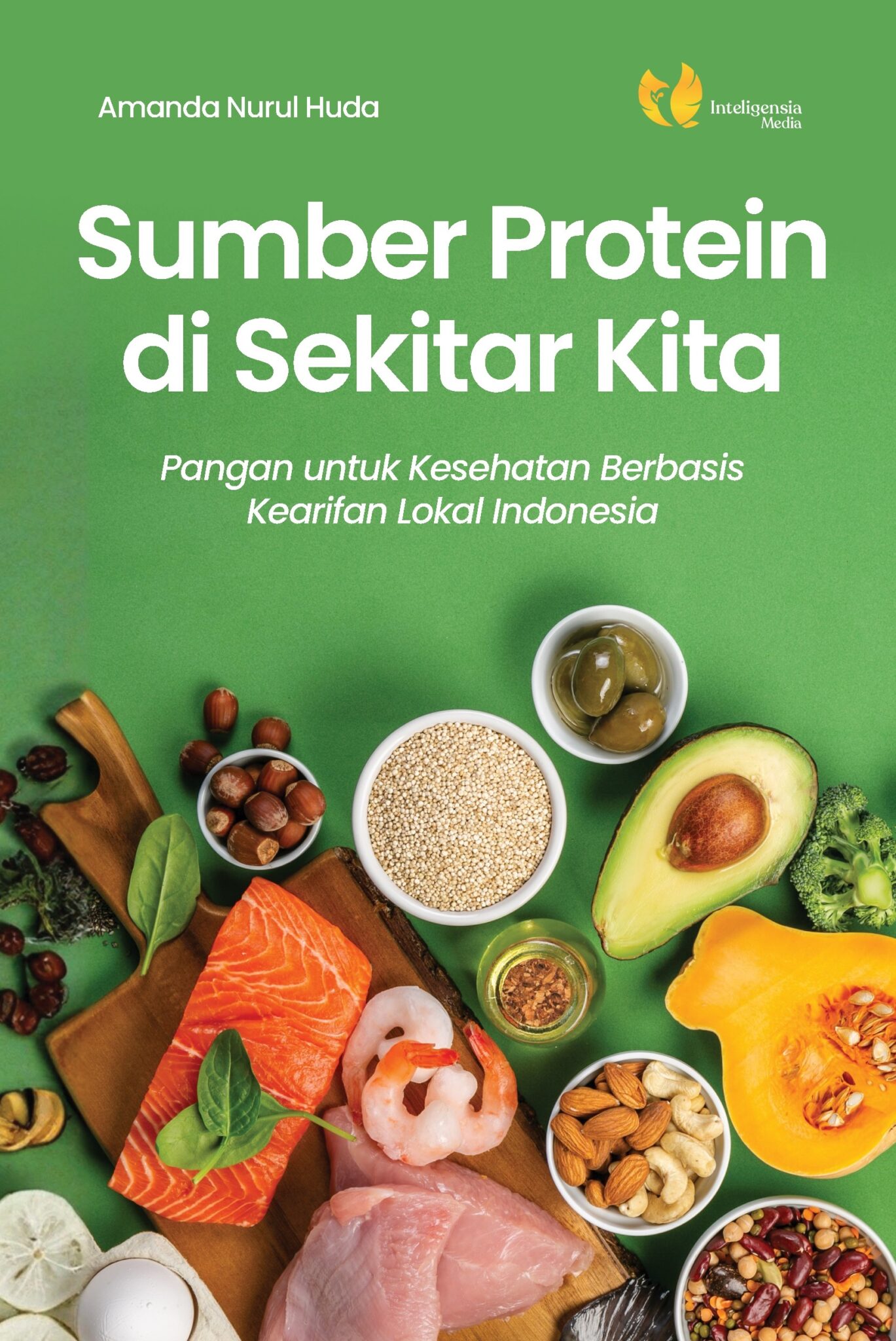 Sumber Protein di Sekitar Kita: Pangan untuk Kesehatan Berbasis ...